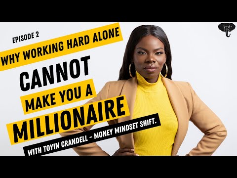 Why Working Hard Alone CANNOT Make You A Millionaire!