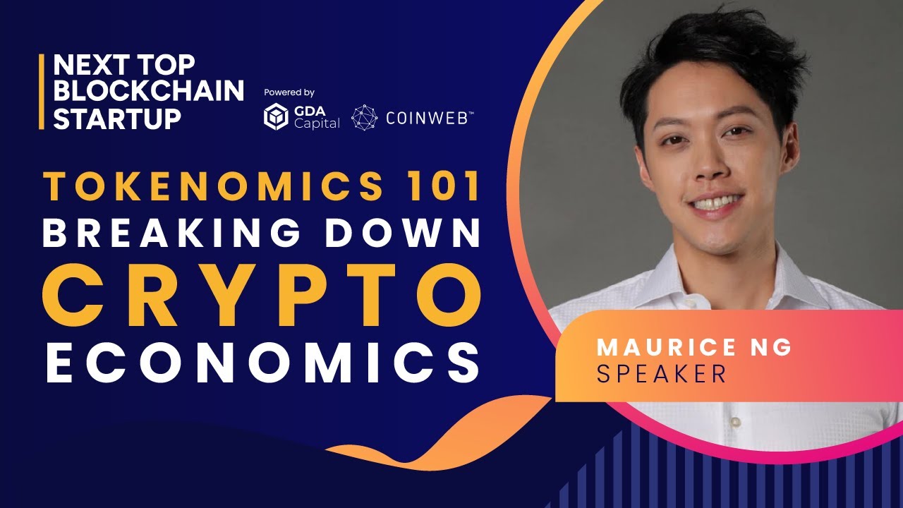 Tokenomics 101 - Breaking Down Crypto Economics | Next Top Blockchain Startup 2024