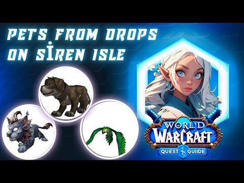 Pets from Drops on Siren Isle | How to Obtain these 3 Battle Pets on Siren Isle