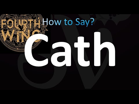 How to Pronounce Cath (Fourth Wing)