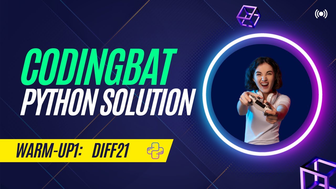 CodingBat Solution (Python) - Warmup-1: Diff21