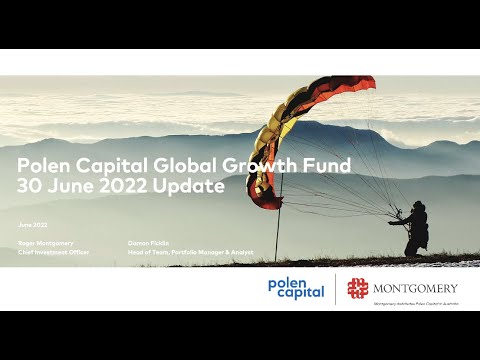 Polen Capital Global Growth Fund 30 June 2022 Update