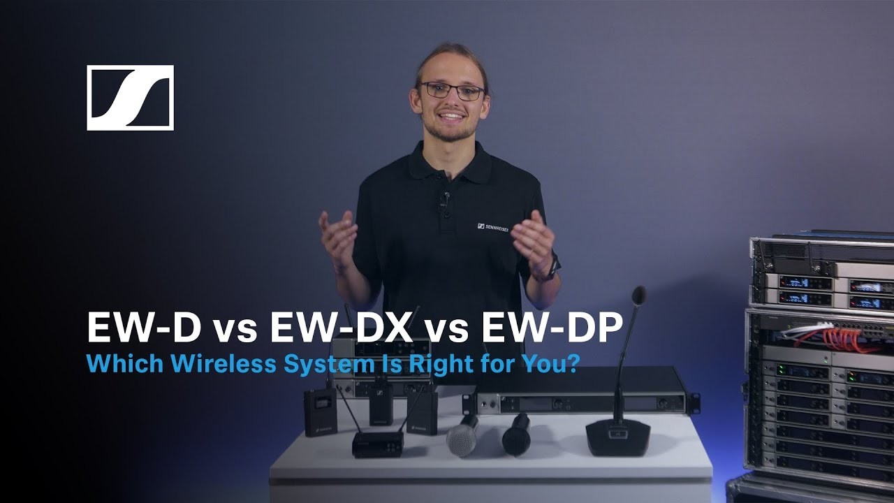 EW-D vs EW-DX vs EW-DP | Which Sennheiser Wireless System Is Right for You? | Sennheiser