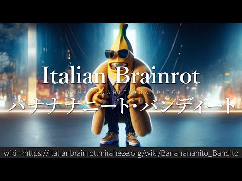 "Banana Nanito Bandito" explained in 30 seconds