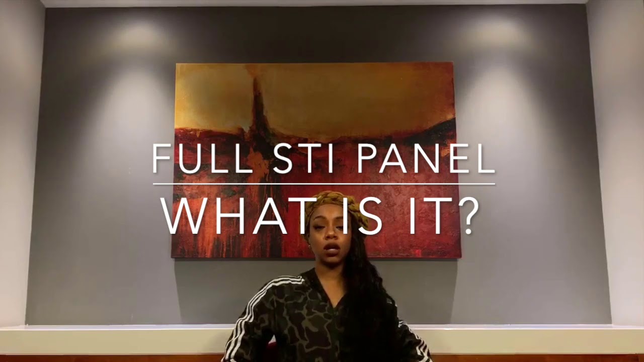 Tips & Tricks: Full STI Panel 101
