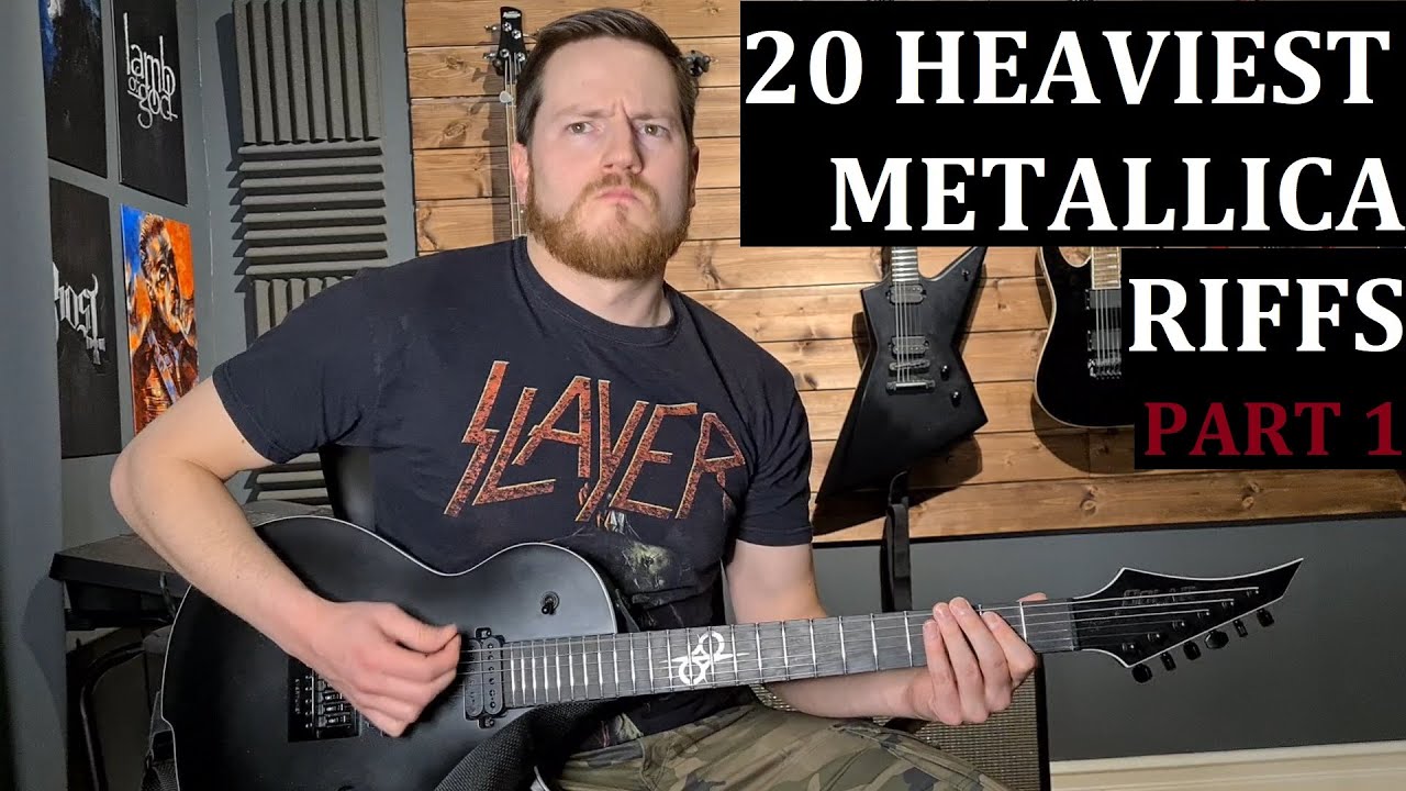 HEAVIEST METALLICA RIFFS part 1