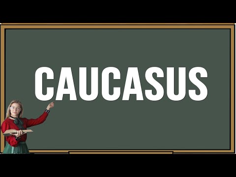 How to Pronounce Caucasus | Caucasus Pronunciation