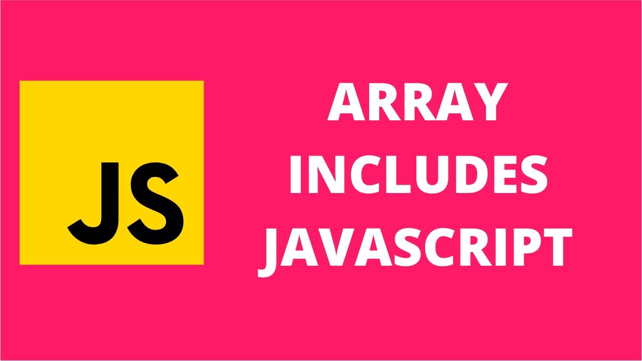 Array Includes JavaScript