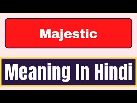 Majestic meaning in hindi | What is Majestic meaning in hindi | English Brain