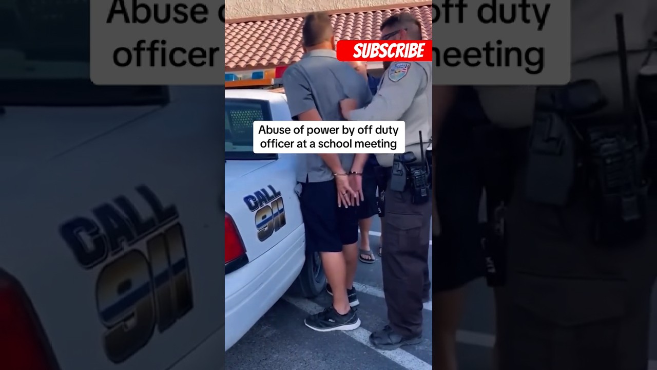 Abuse of power by off duty officer at a school meeting