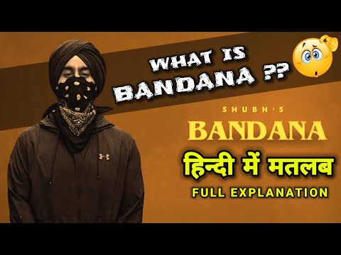 What is Bandana ? | Shubh's Bandana Lyrics | Full Explanation | Meaning in Hindi | Punjabi Song 2024