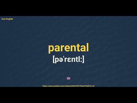 How To Pronounce Parental
