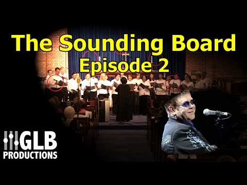 The Sounding Board Ep 2 - Recording 'Gethsemane', wired or wireless mics and more!