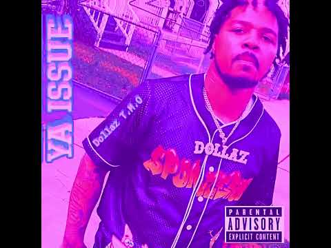 YA ISSUE - Dollaz T.M.O