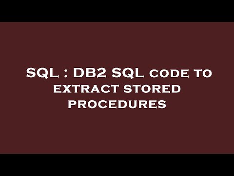 SQL : DB2 SQL code to extract stored procedures