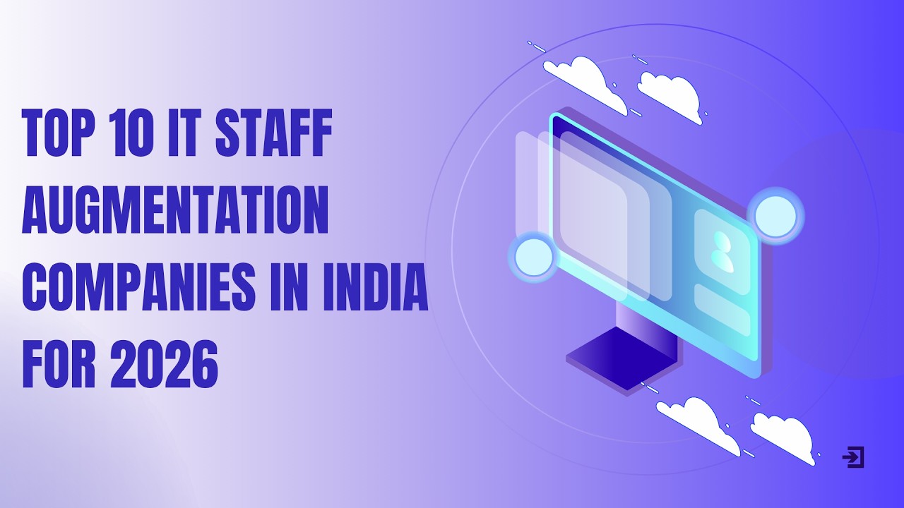 Top 10 IT Staff Augmentation Companies in India for 2026