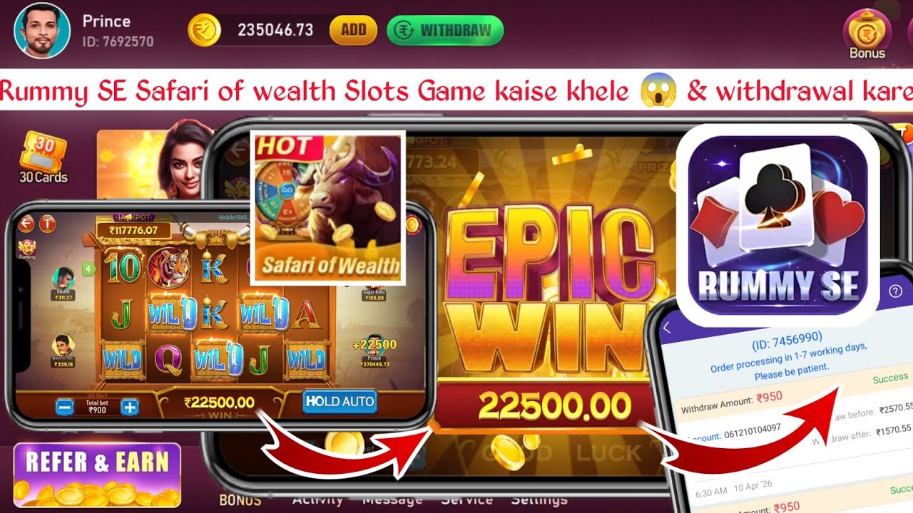 Rummy SE India's best rummy game | Safari of wealth slots winning tricks | Rummy SE game withdrawal