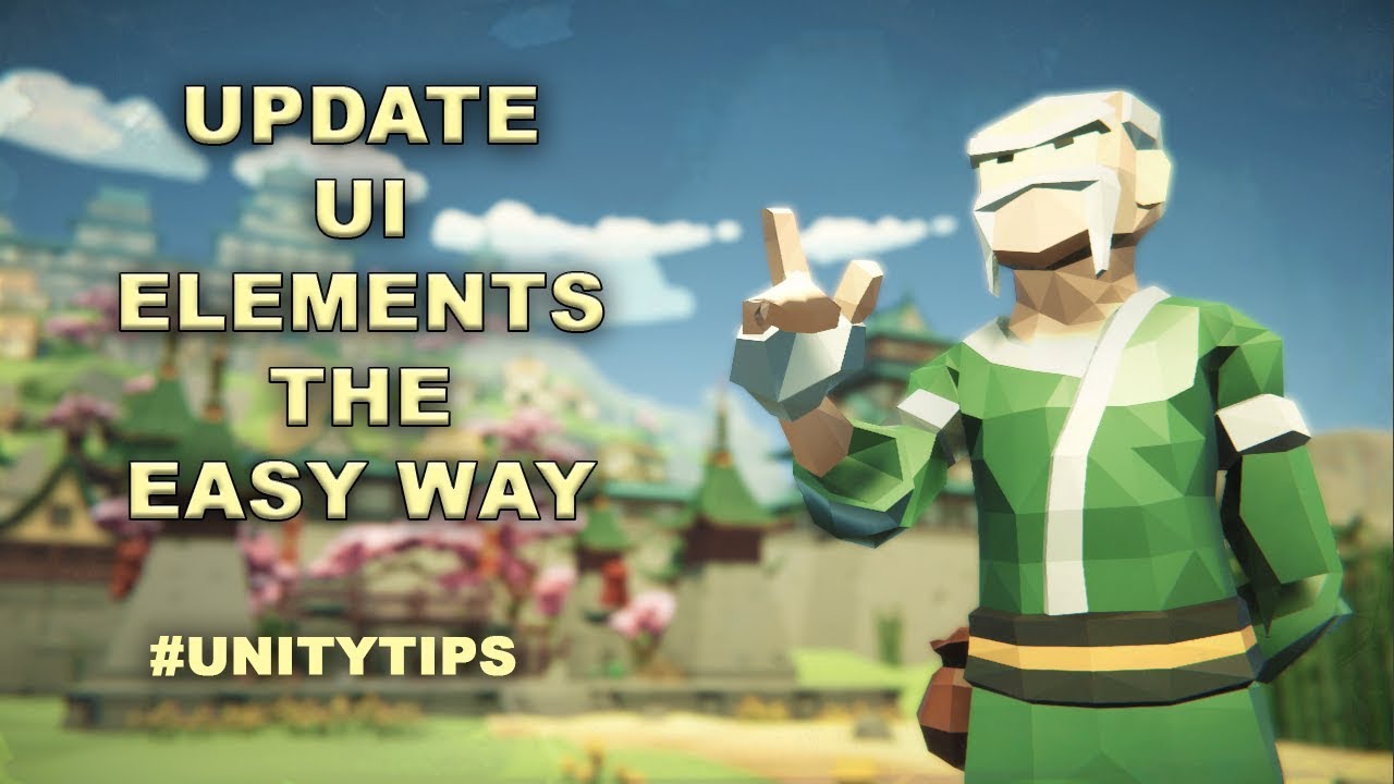 Unity Tips - Update UI Elements the Easy Way