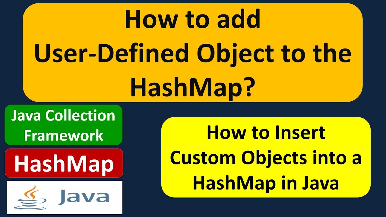 How to add User-Defined Object to the HashMap? | Java Collection Framework