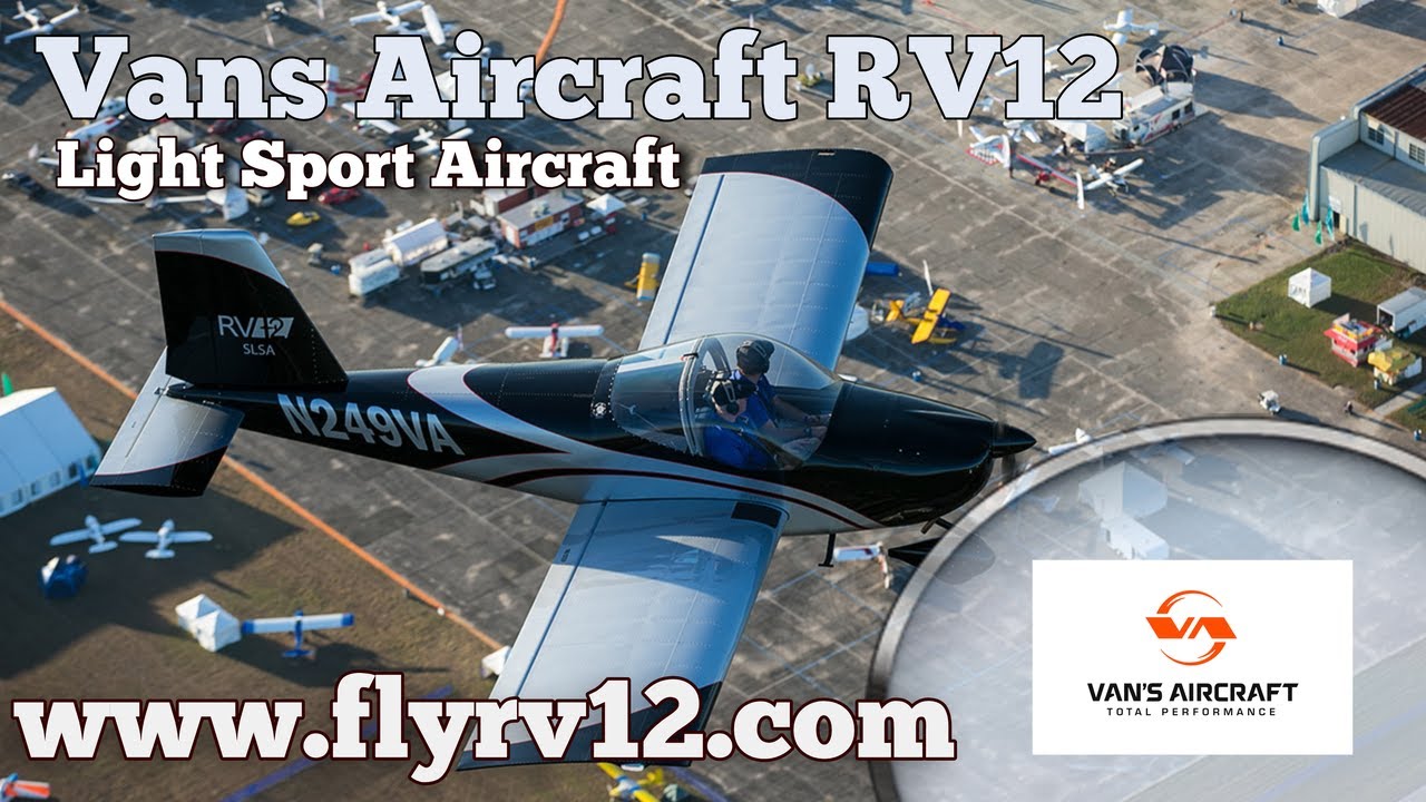 Aviation: Vans RV Aircraft - Vans RV-12 Aircraft Review