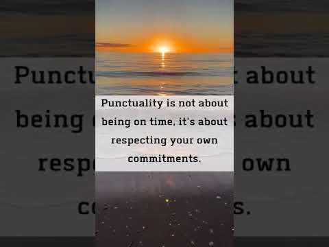 why should you have to be punctual. #punctual