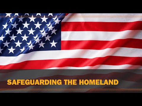 Safeguarding the homeland