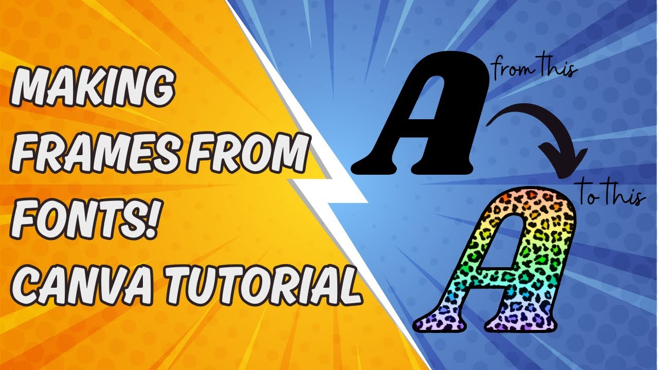 How To Create Custom Frames From Fonts In Canva