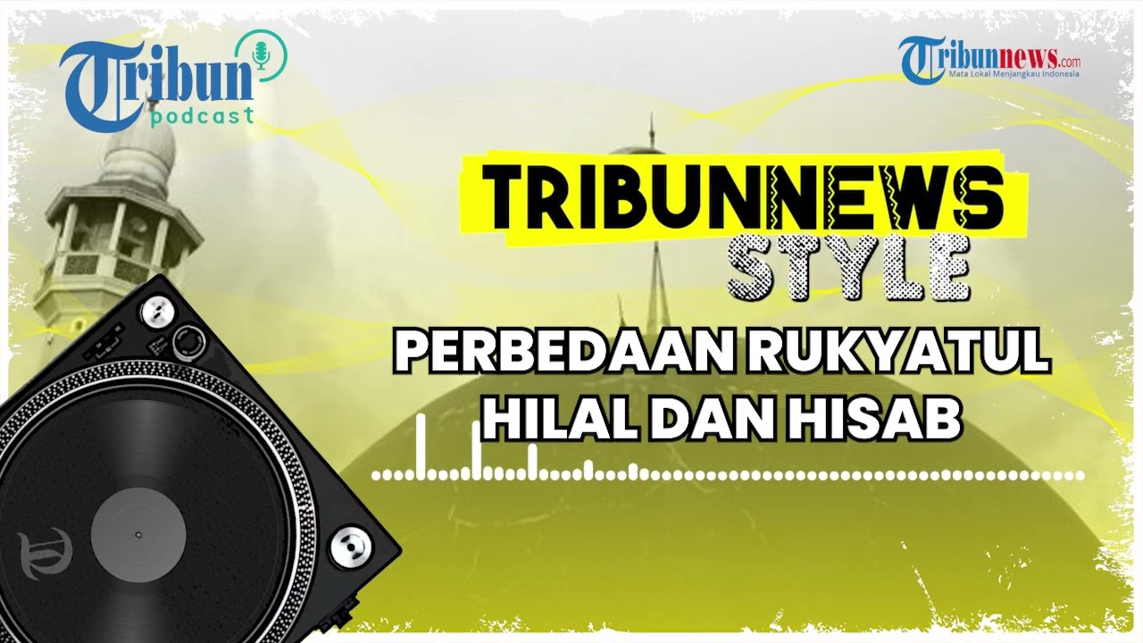 Mengapa Ada Perbedaan Penentuan Awal Ramadan 2022? Ada Metode Rukyat & Hisab