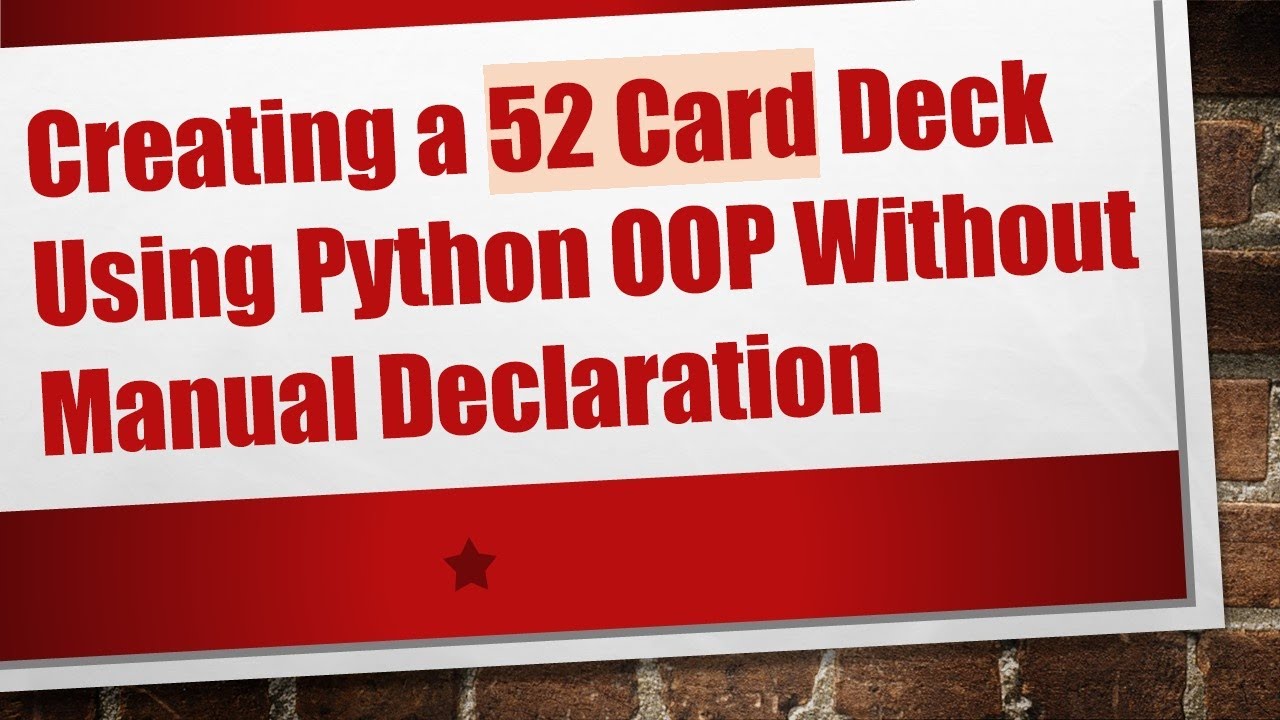 Creating a 52 Card Deck Using Python OOP Without Manual Declaration