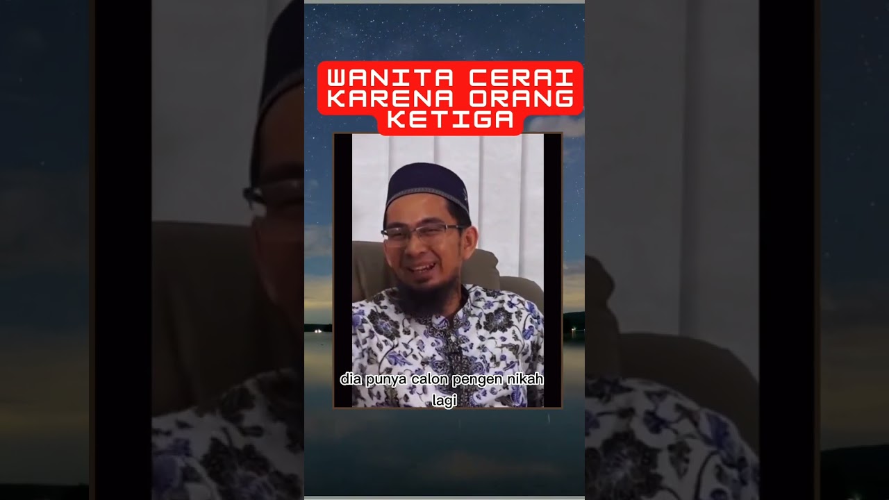 wanita bercerai karena orang ketiga #kajianislam #shortsyoutube #dakwah #shorts