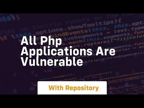 All php applications are vulnerable