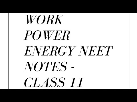 PHYSICS - Work Power Energy Chapter notes -NEET Class 11 📖
