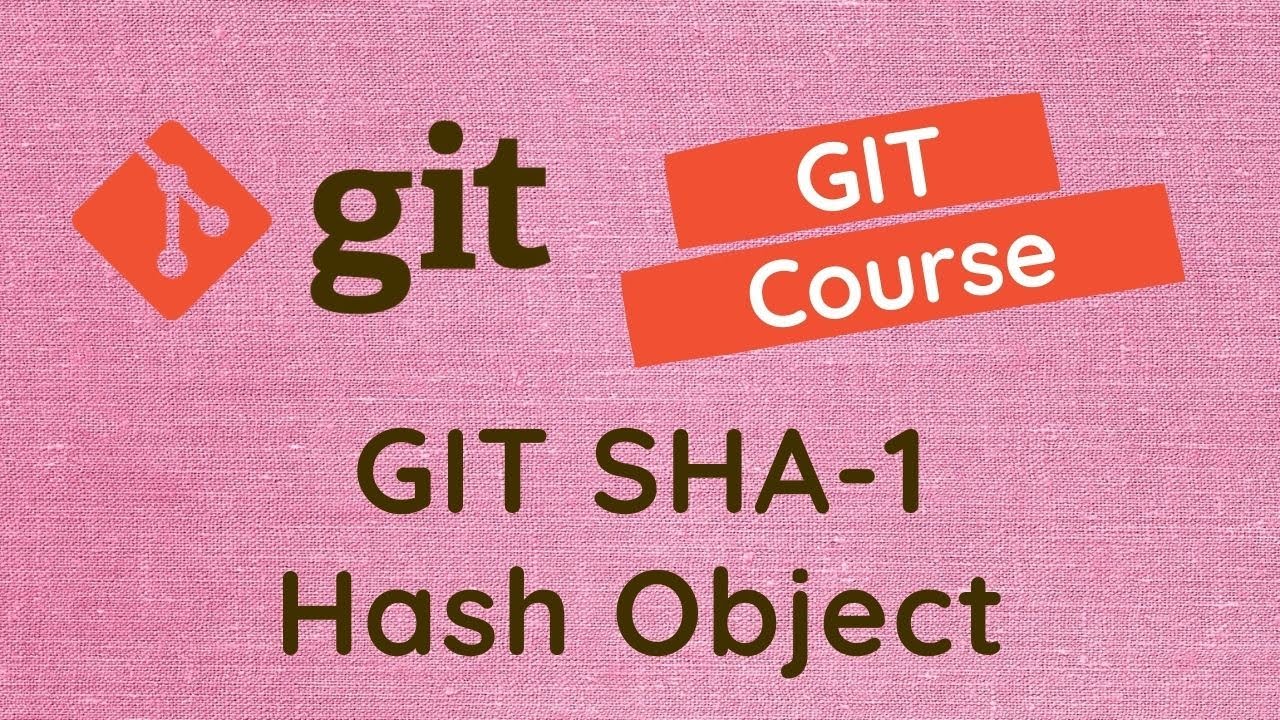 9. How GIT stores the data. Explore the git SHA1 hash objects in repository with cat-file command.
