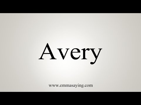 How To Say Avery