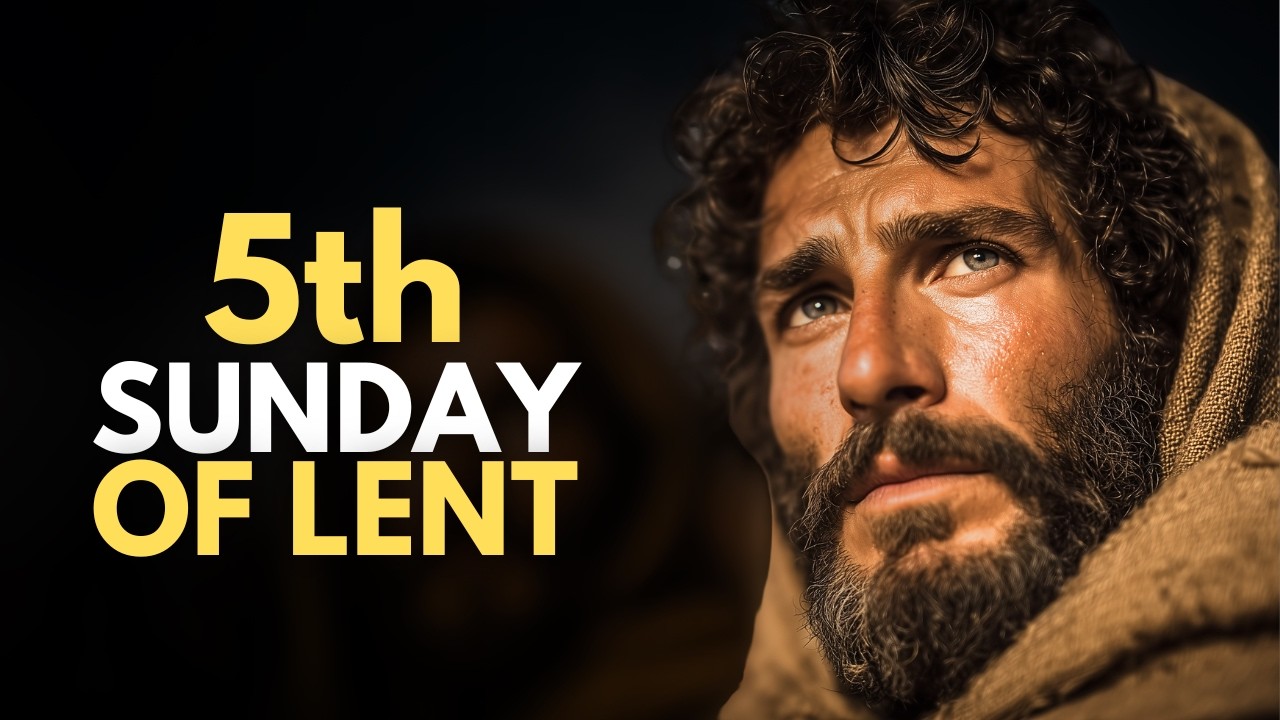 5th Sunday of Lent — 