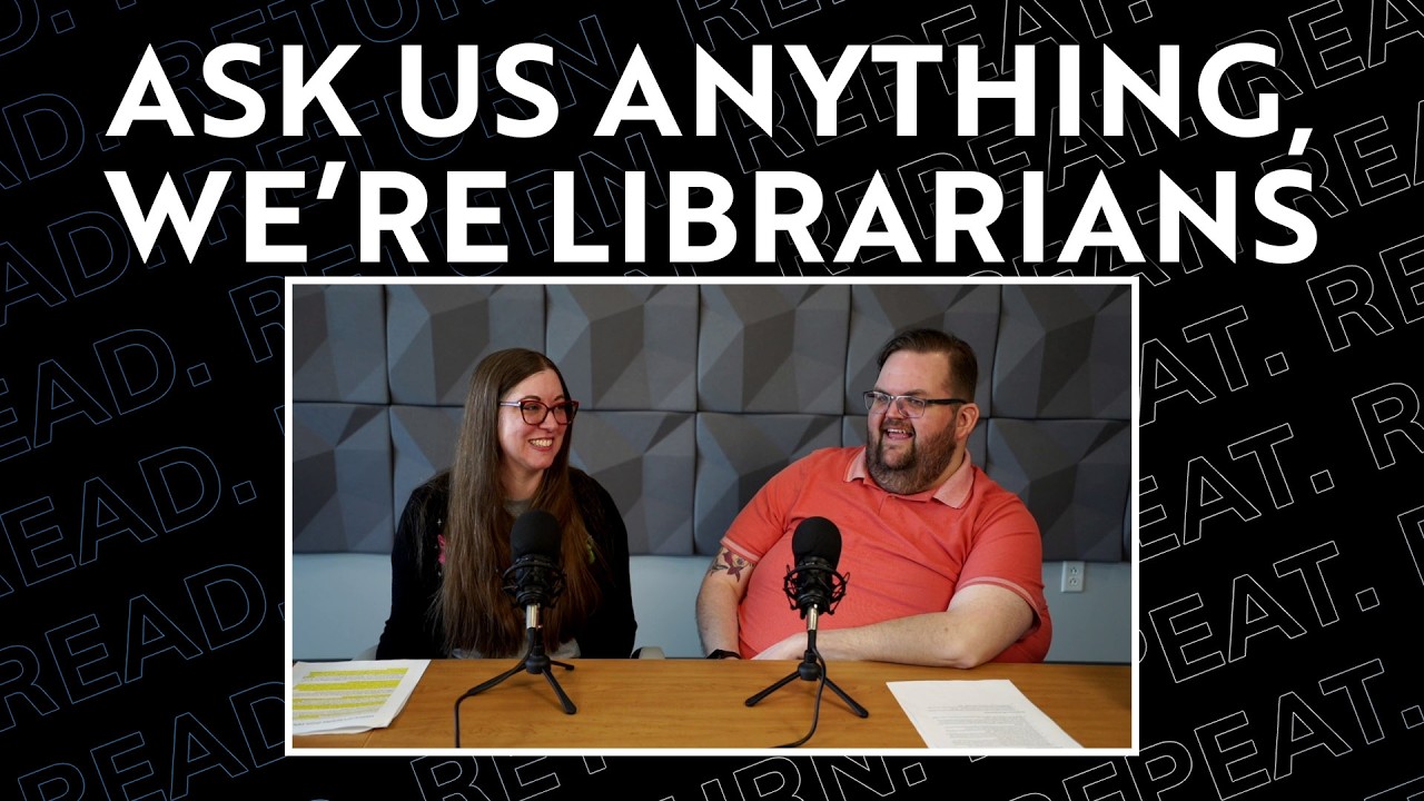 Ask Us Anything, We're Librarians | Read. Return. Repeat. S6E1