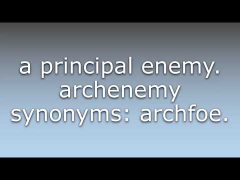 What does Archenemy mean?