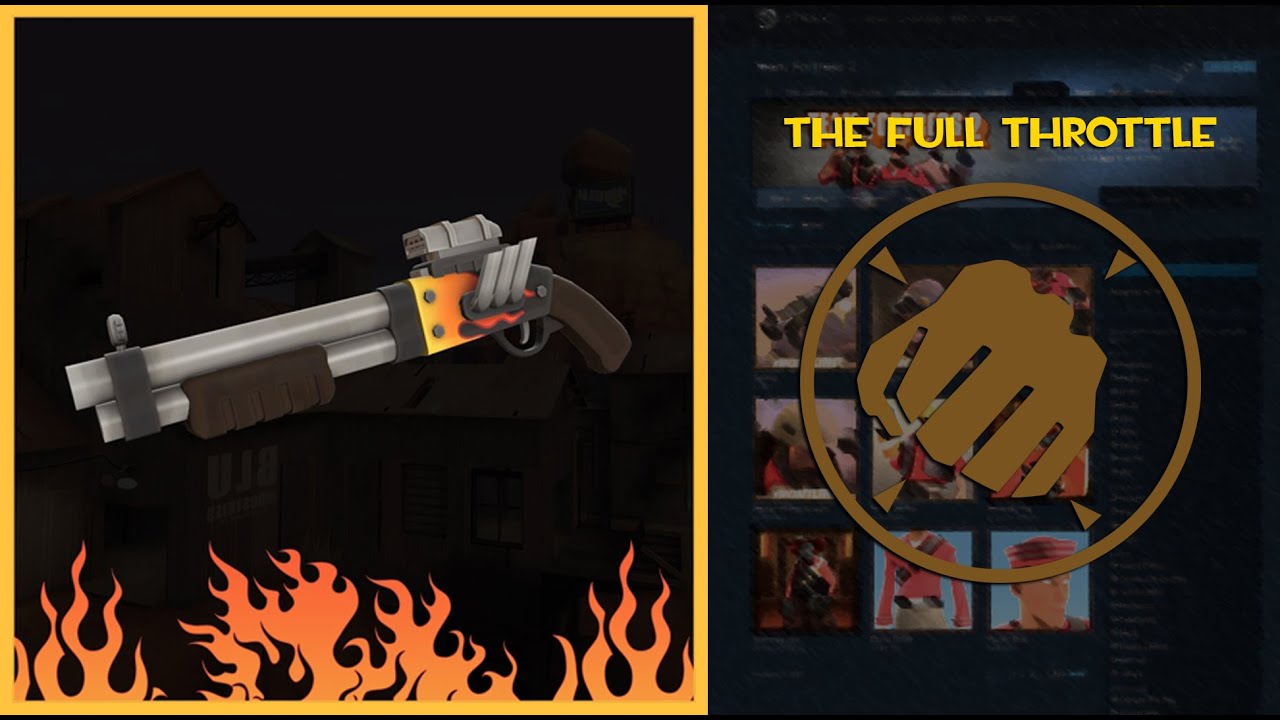 TF2 Workshop Weapon Demonstration: Full Throttle