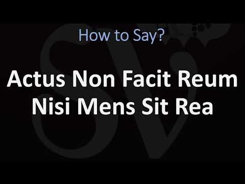 How to Pronounce Actus Non Facit Reum Nisi Mens Sit Rea? (CORRECTLY)