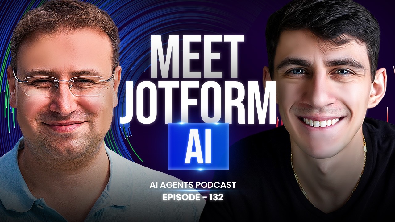 Inside Jotform AI: MCP, Voice Control, and the Future of Building Forms | EP 132