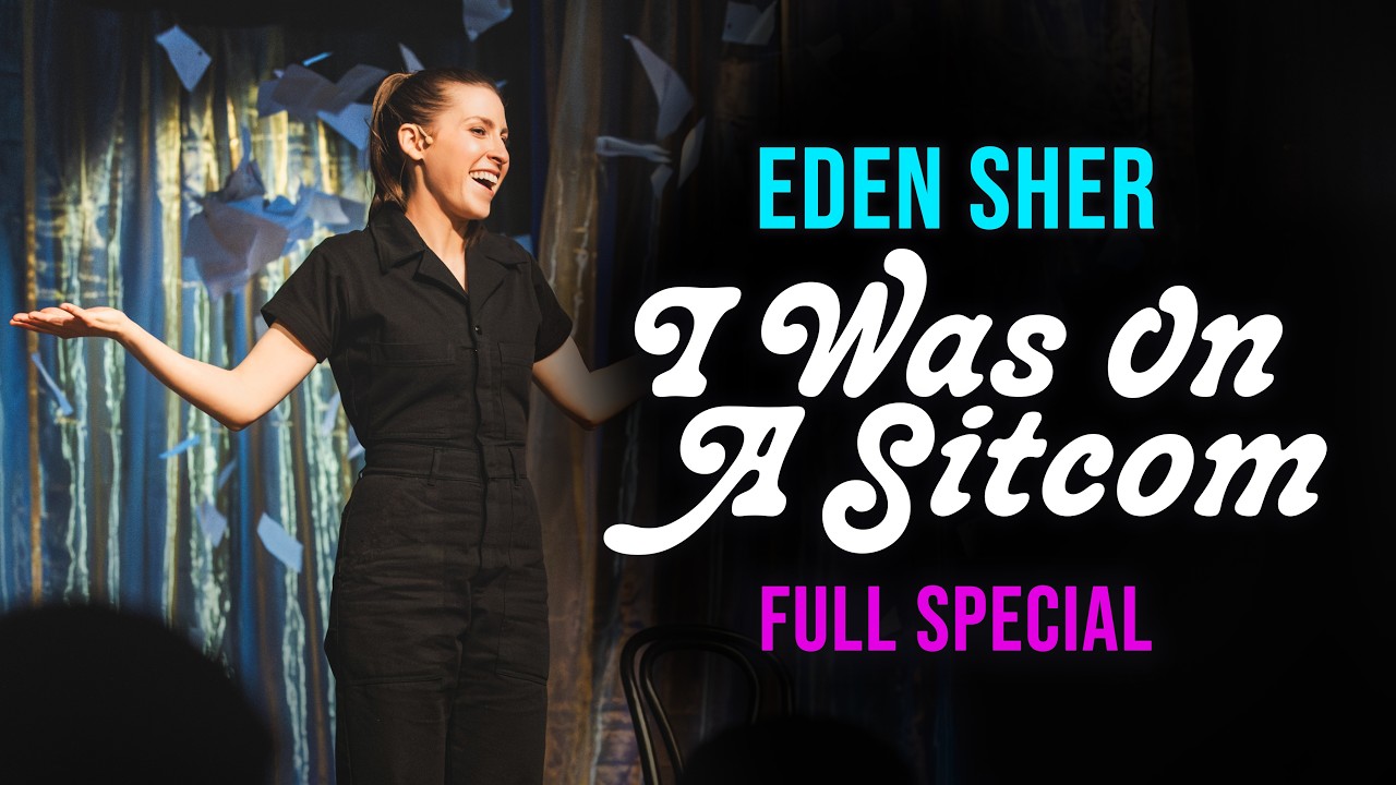 Eden Sher: I Was On A Sitcom | FULL SPECIAL