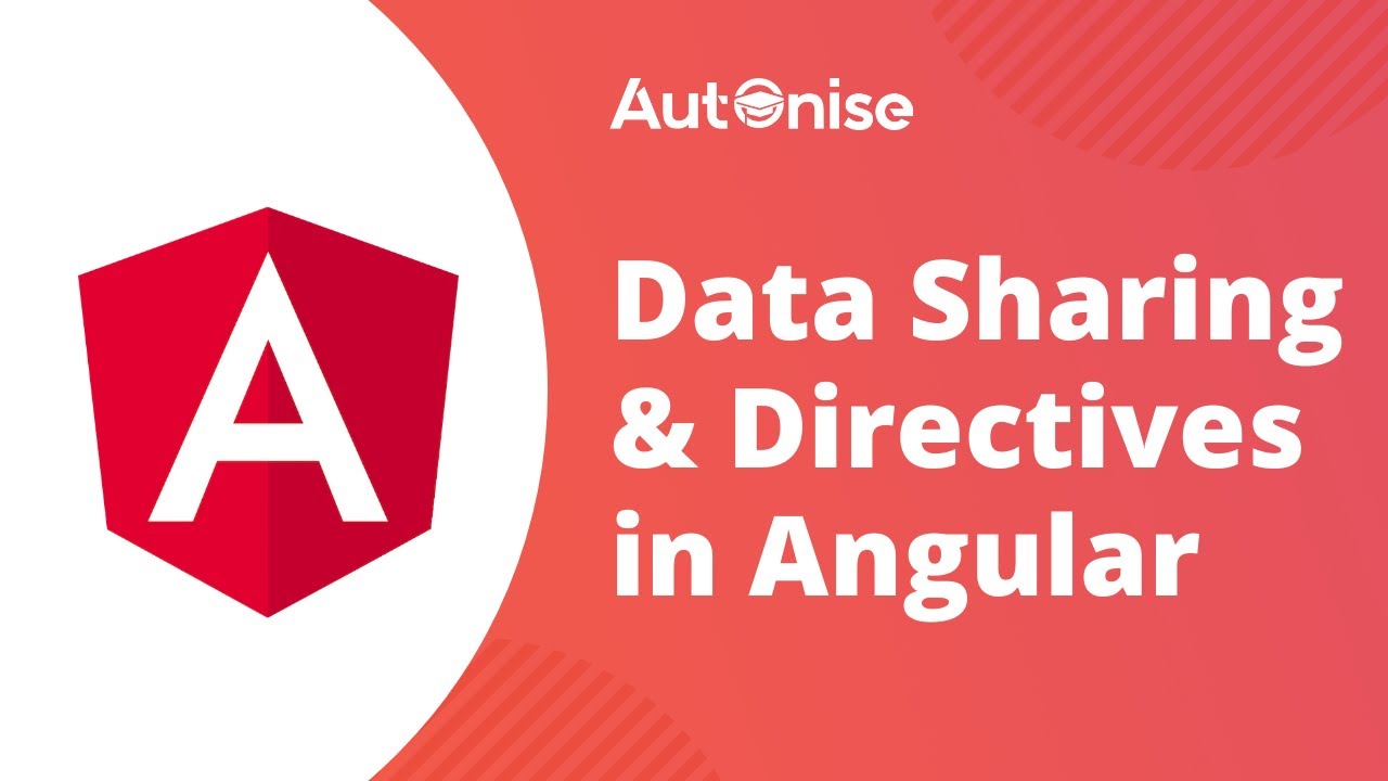 Data Sharing and Directives in Angular