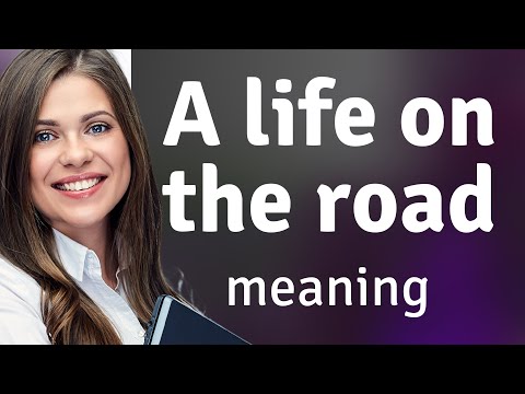 Unveiling the Journey: The Essence of "A Life on the Road"