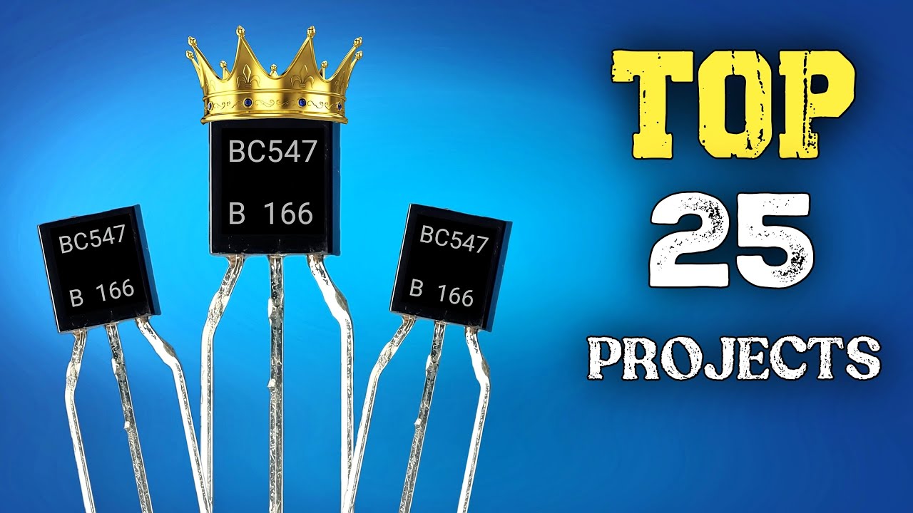 TOP 25 Electronics Projects Using Transistor BC547