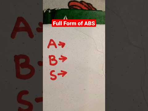 Full Form of ABS #shorts #viral #ytshorts #trending #uniqueknowledge