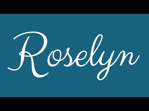 Learn how to Sign the Name Roselyn Stylishly in Cursive Writing