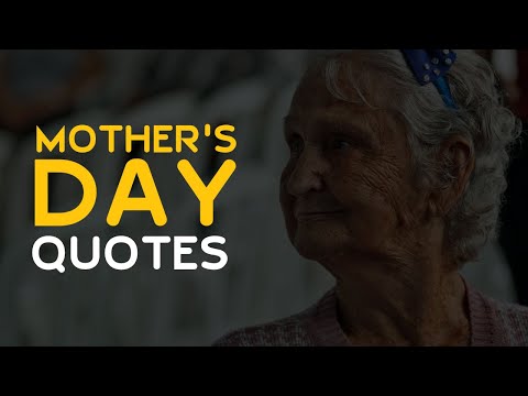 Mother's Day Quotes - Words For The Soul