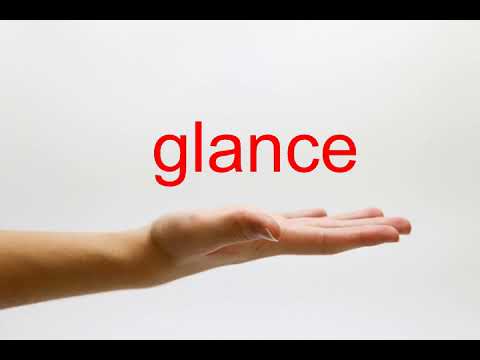 How to Pronounce glance - American English