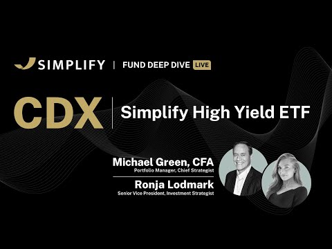 Simplify CDX Fund Deep Dive Live