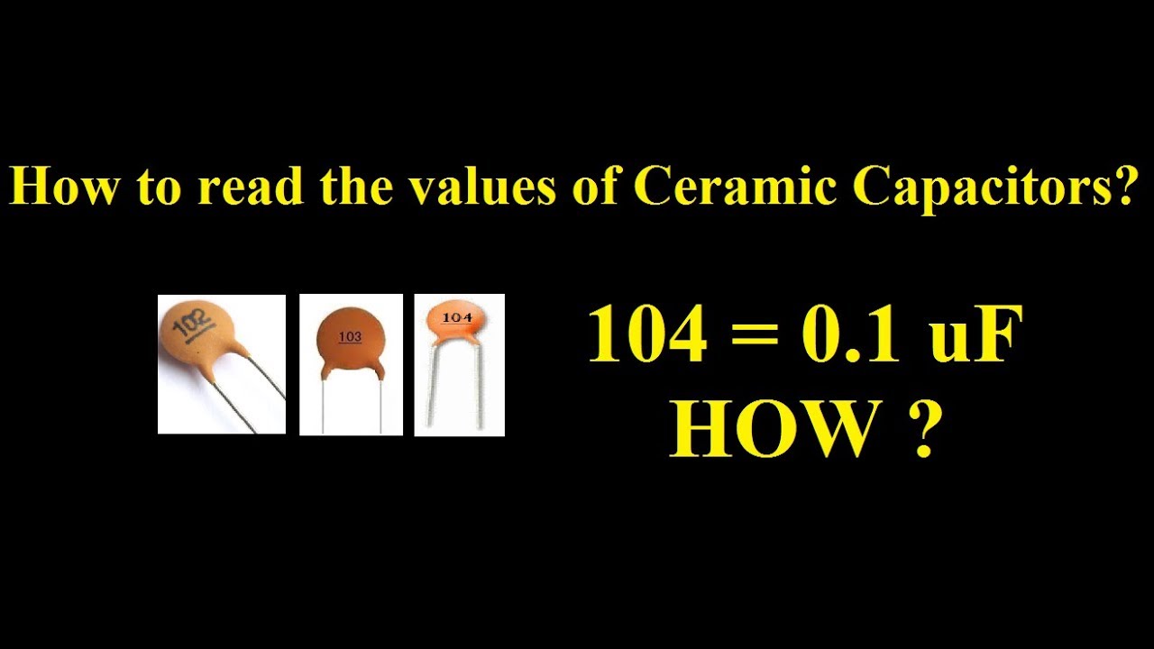 How to read the values of Ceramic Capacitors?